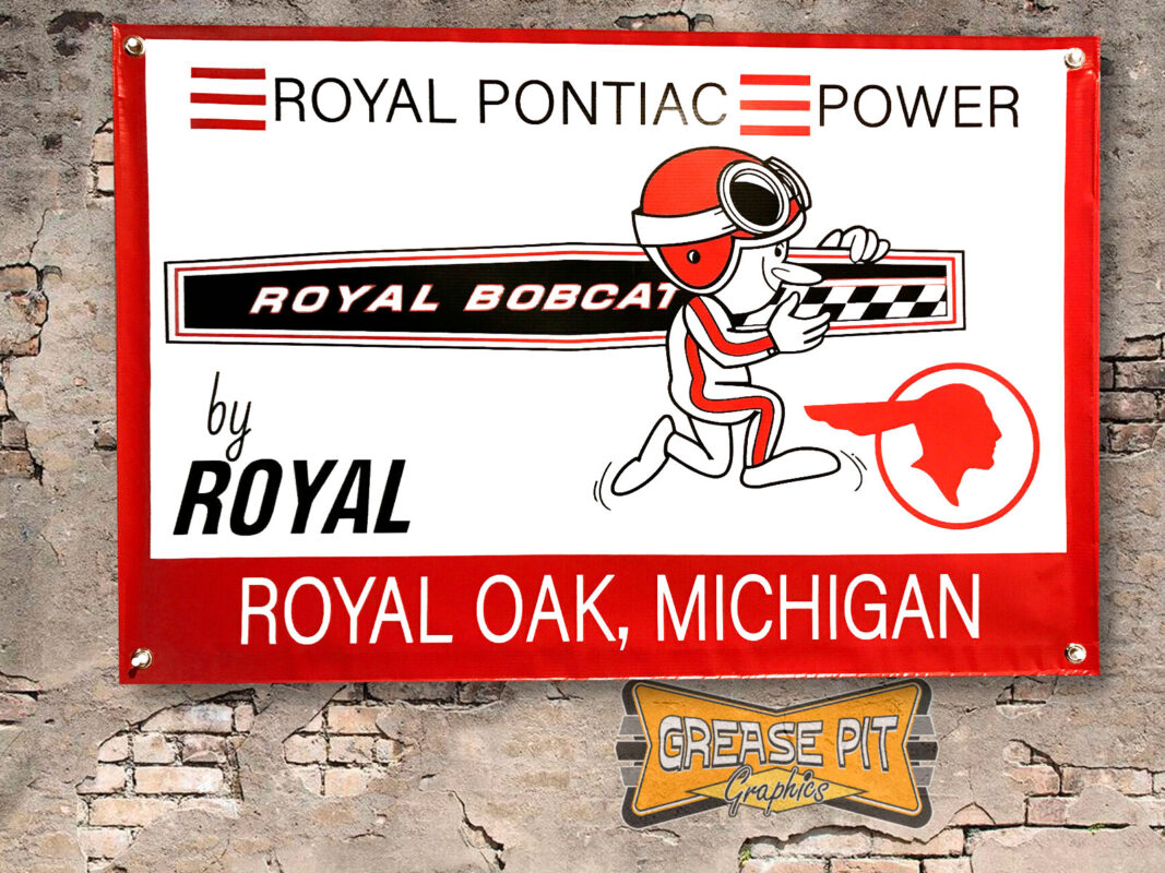 Royal Pontiac Power 2'x3' Garage Shop Banner - Grease Pit Graphics