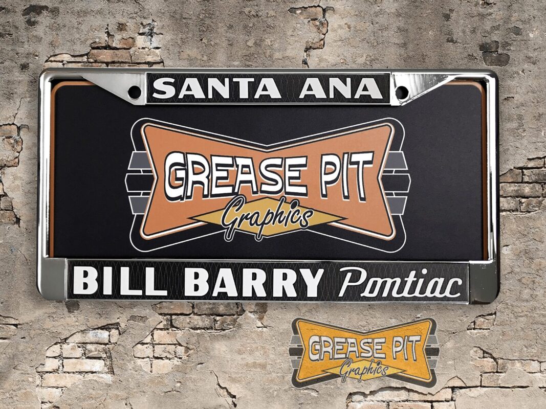 Bill Barry Pontiac License Plate Frame Santa Ana - Grease Pit Graphics