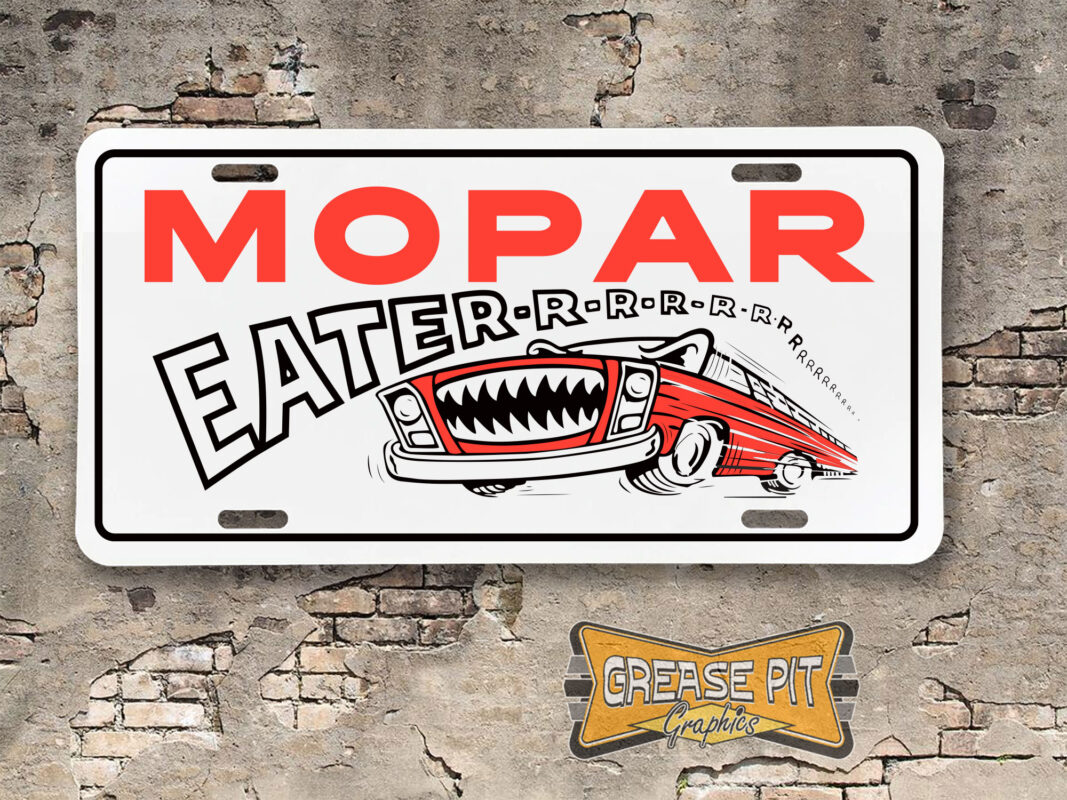 Vintage Style Hot Rod MOPAR Eater License Plate - Grease Pit Graphics